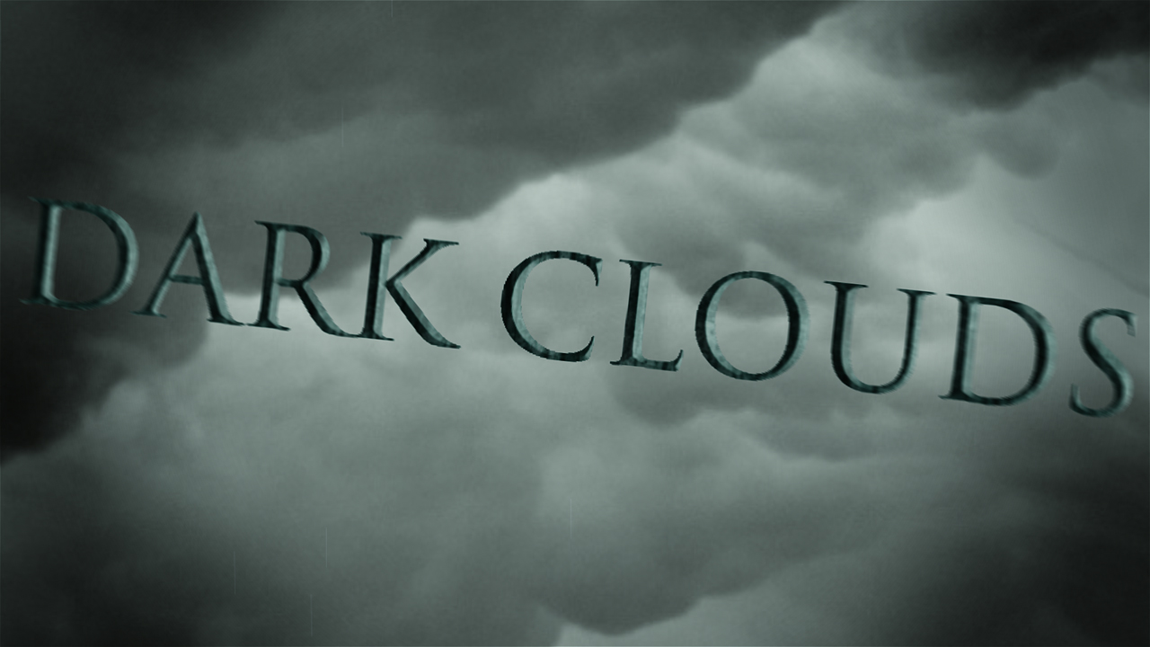 Dark Clouds Short - Intro Maker